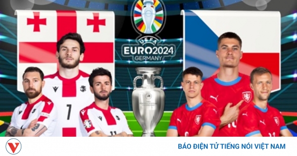 Xem trực tiếp Georgia vs CH Séc bảng F tại EURO 2024 ở đâu?